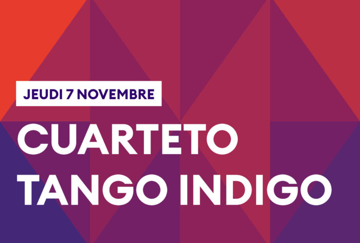 CUARTETO TANGO INDIGO: VOYAGE DANS L'UNIVERS DU TANGO - Conservatoire ...